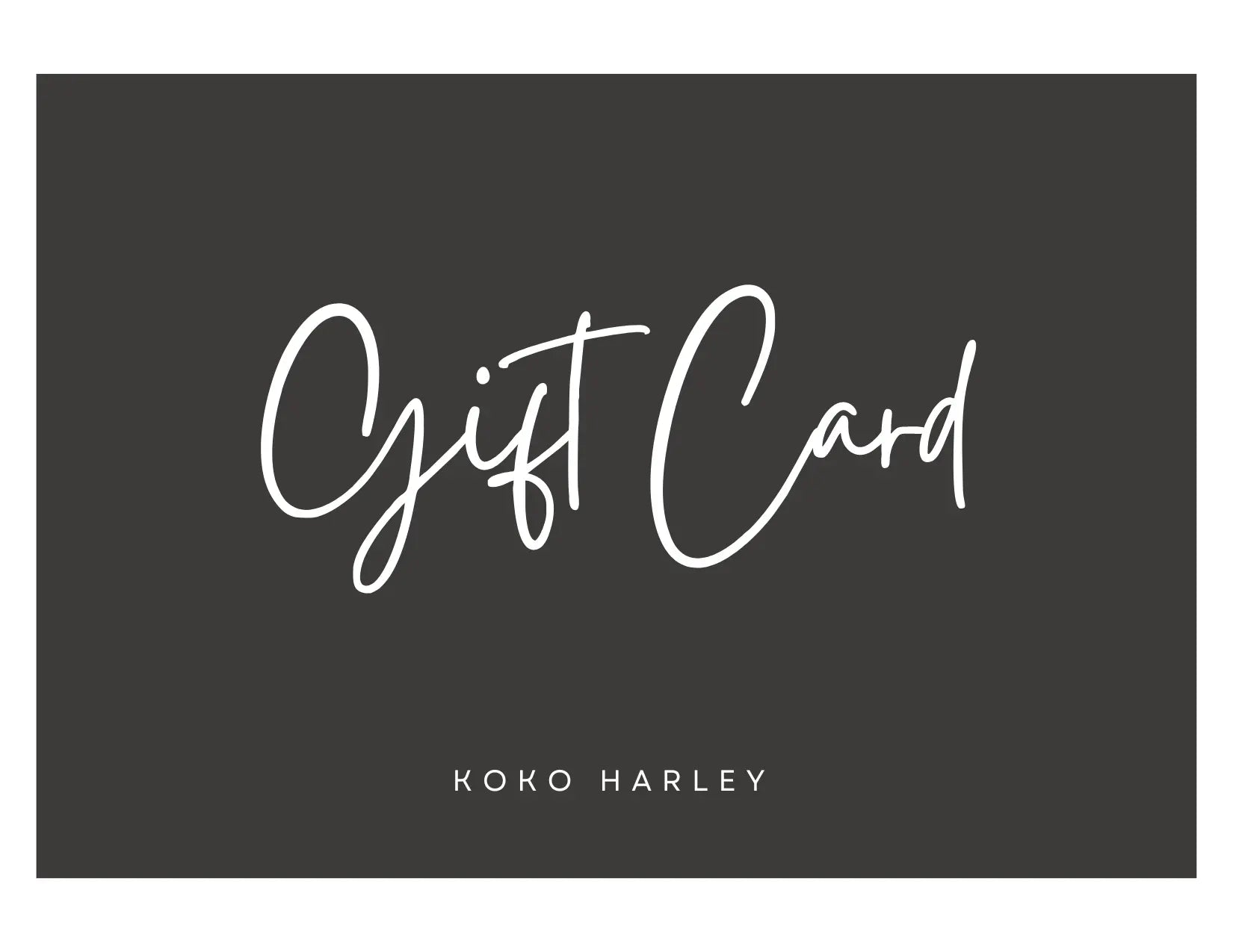KOKO HARLEY Gift Card